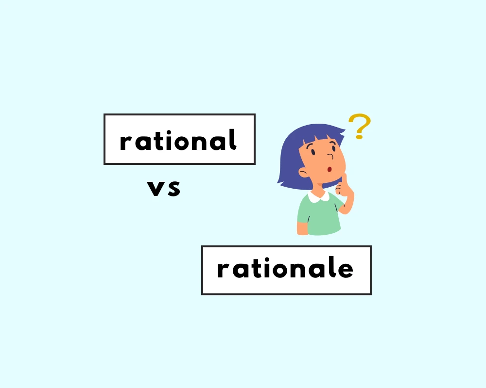 How to Use Rational vs. Rationale | Grammarflex